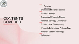 Different branches in forensic biology | PPTX