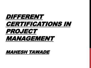 Different certifications in project management | PPTX