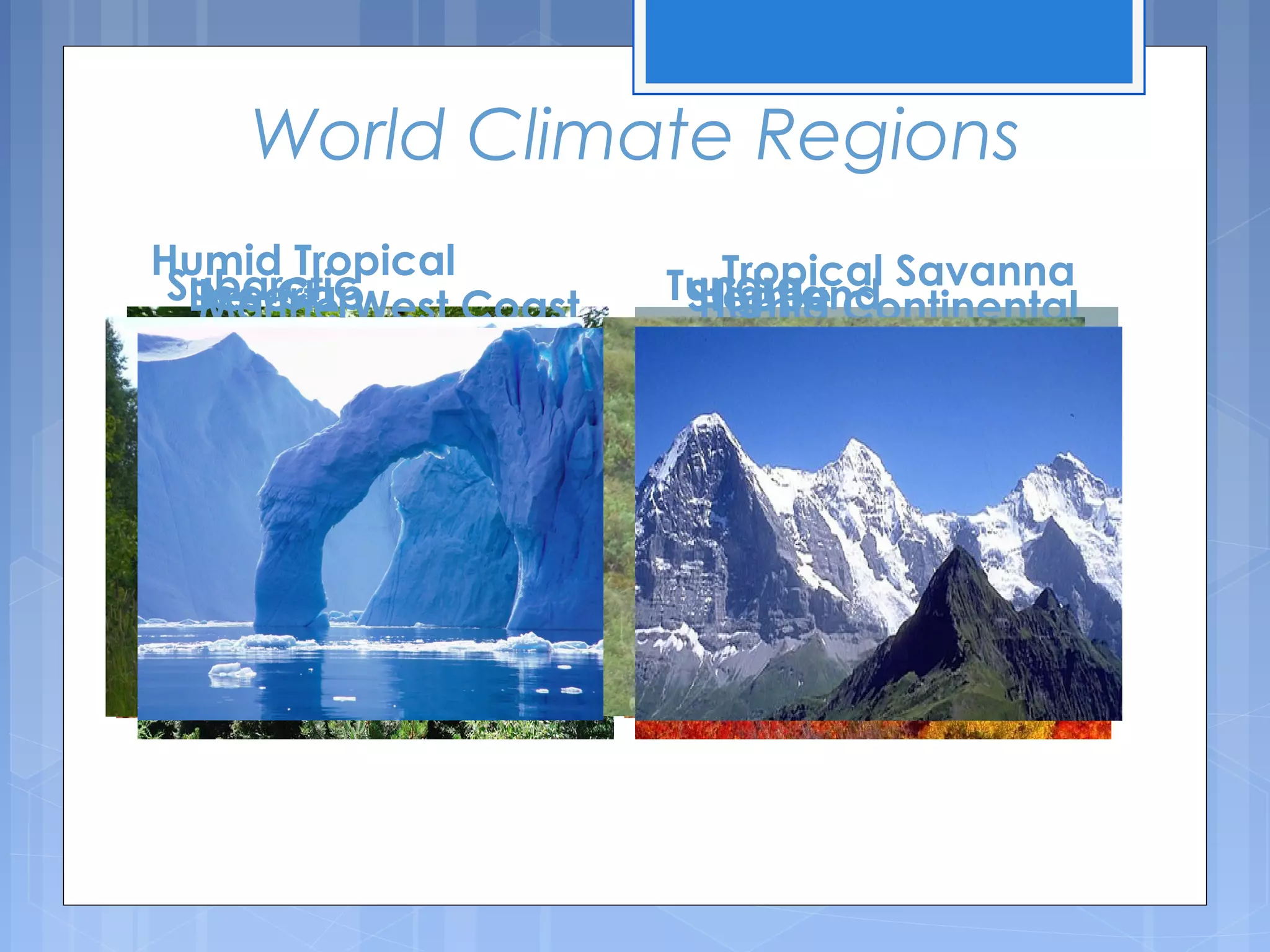 Different climatic regions of the world | PPT