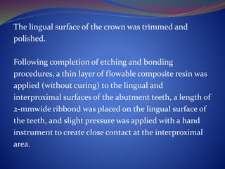 Different clinical applications of bondable reinforcement ribbond in ...