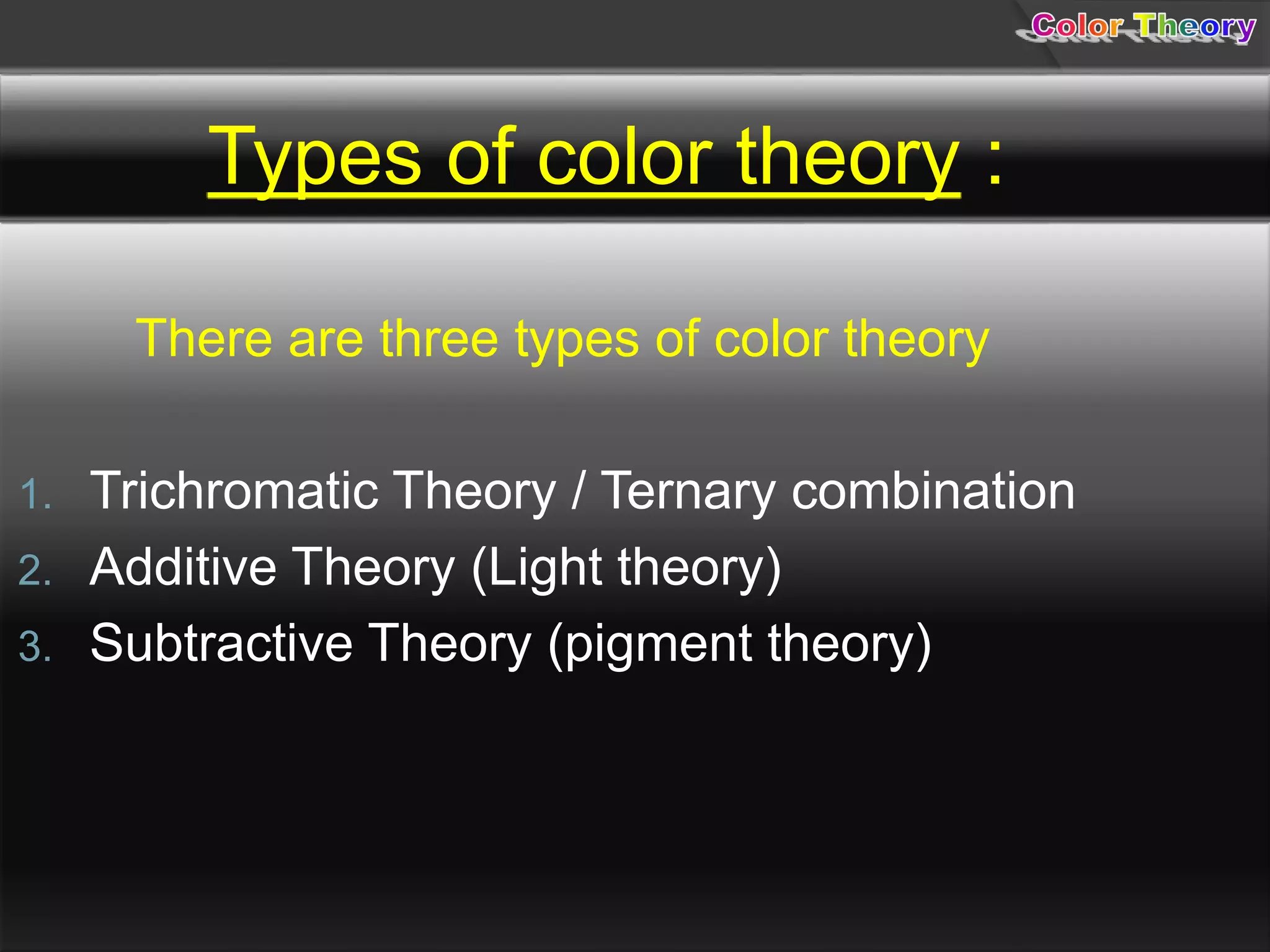 Different color theory | PPTX | Painting | Arts and Crafts