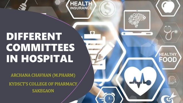 DIFFERENT COMMITTEES IN THE HOSPITAL.pptx | Pharmaceutical Industry ...