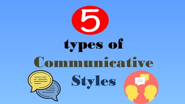 The Different Communicative Styles.pptx