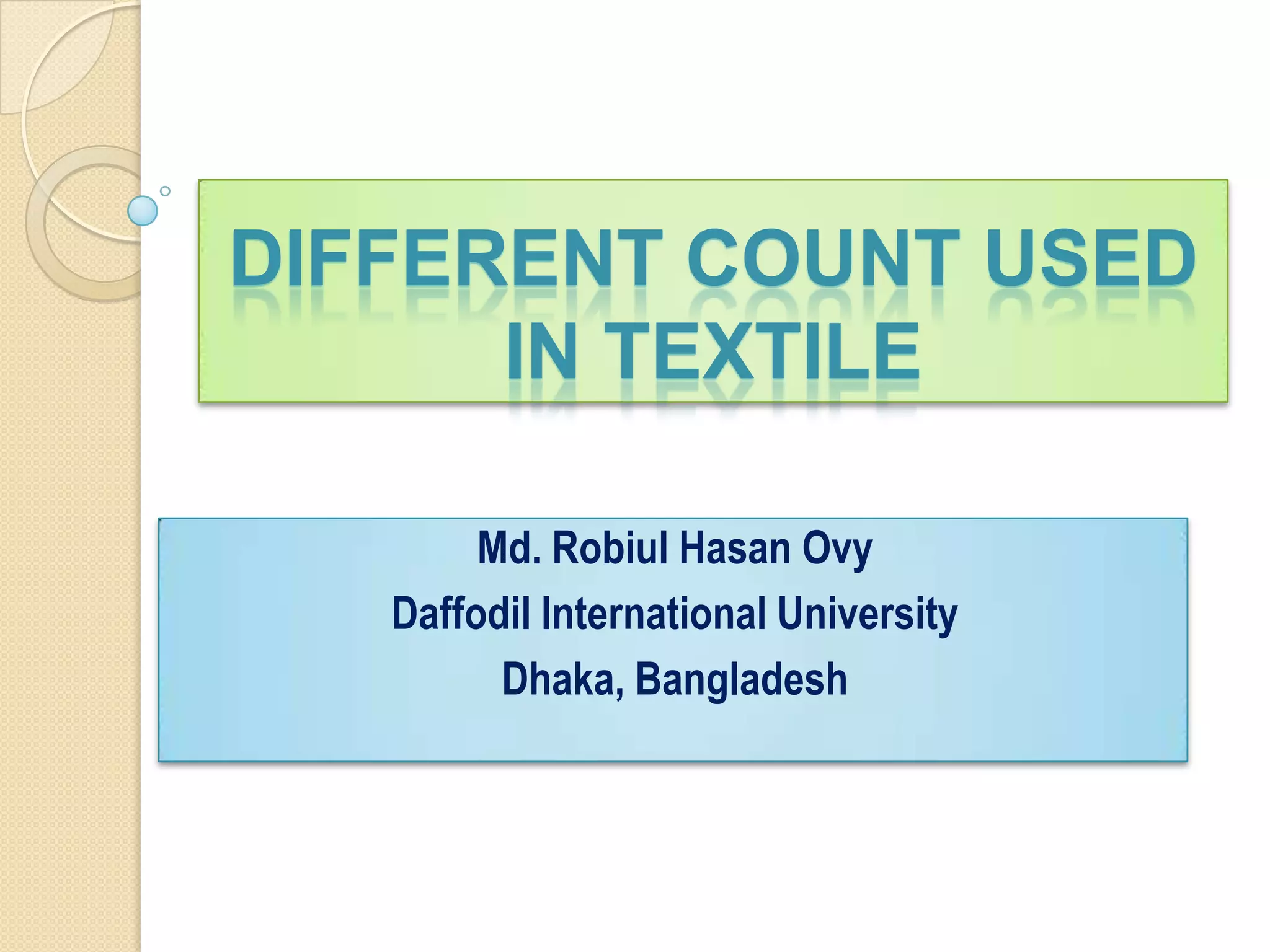 Different Count Used In Textile | PPTX