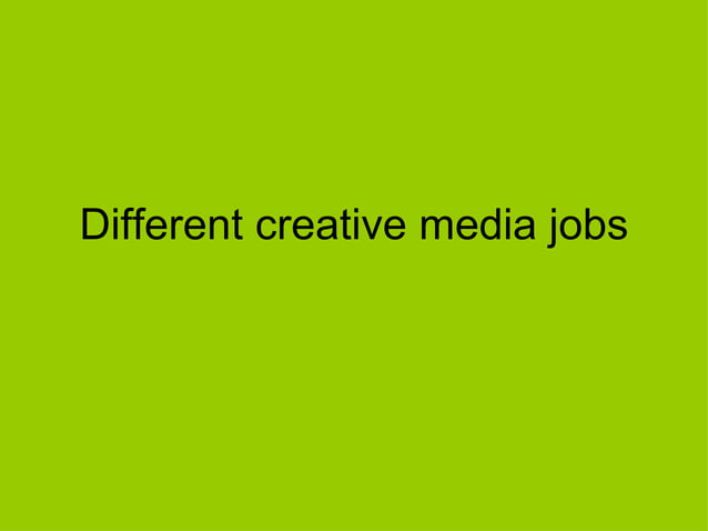 Different creative media jobs | PPT