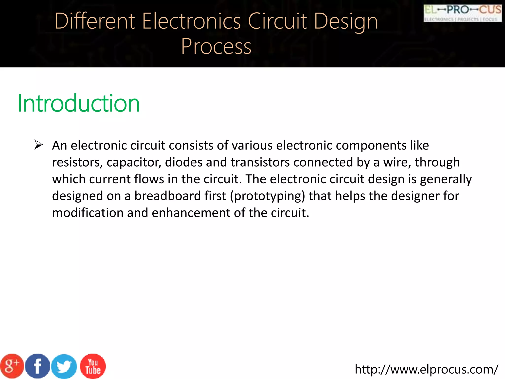Different electronics circuit design process | PPTX