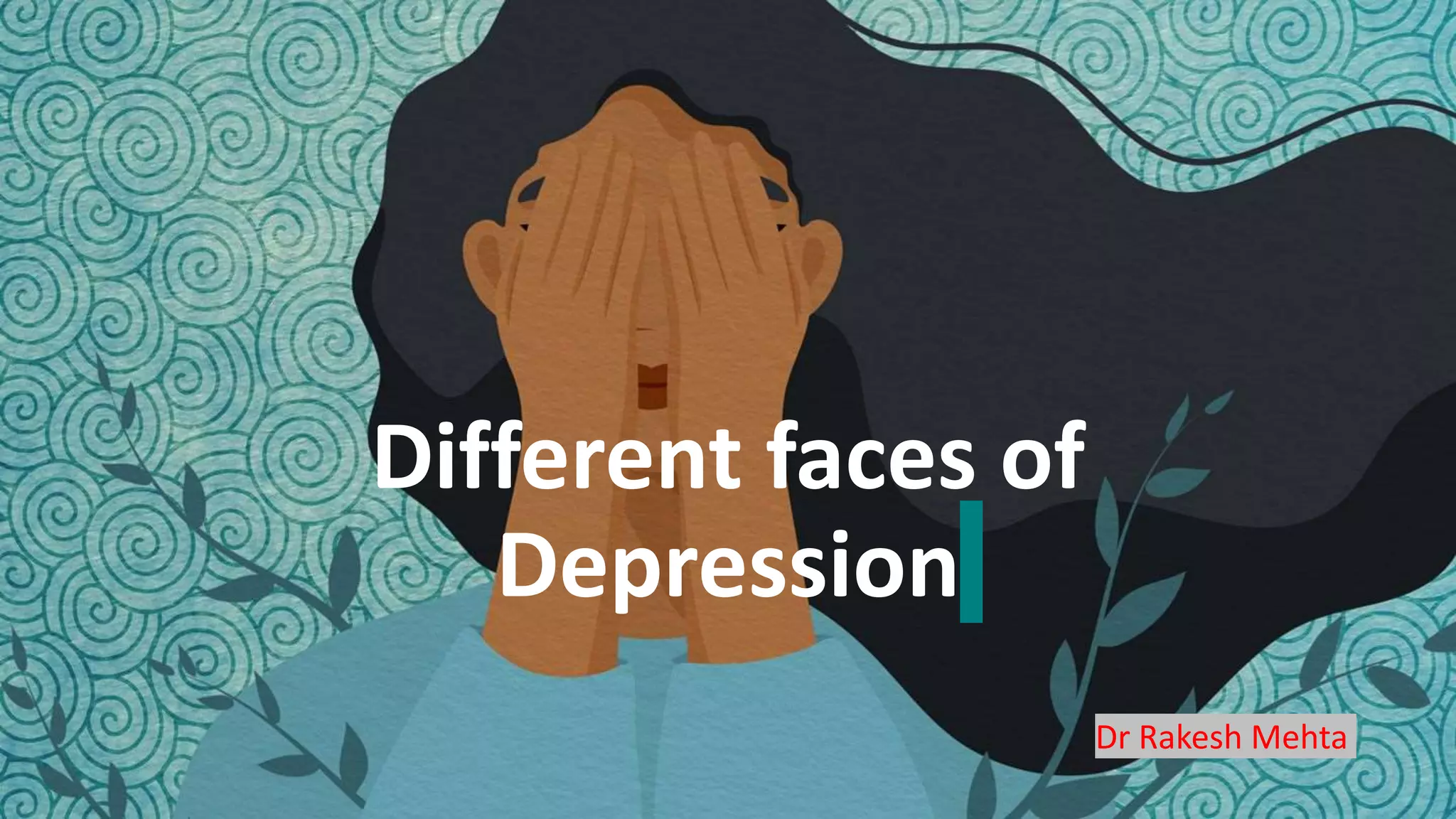 Different faces of depression | PPTX