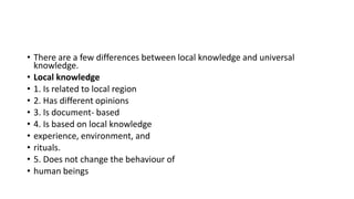 Different Facets of Knowledge and Relationship between Local | PPTX