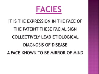 Different facies used in the diagnosis of disease | PPTX