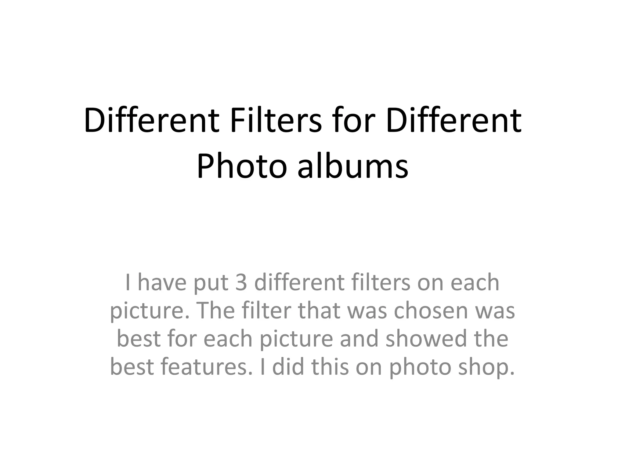 Different filters for different photo albums | PPTX