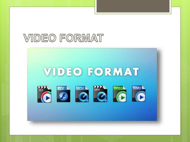 Different formats of video | PPTX