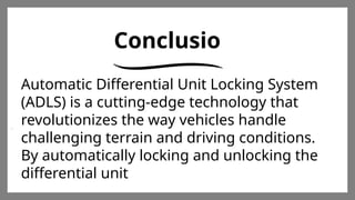 Design of automatic differential unit locking system | PPTX