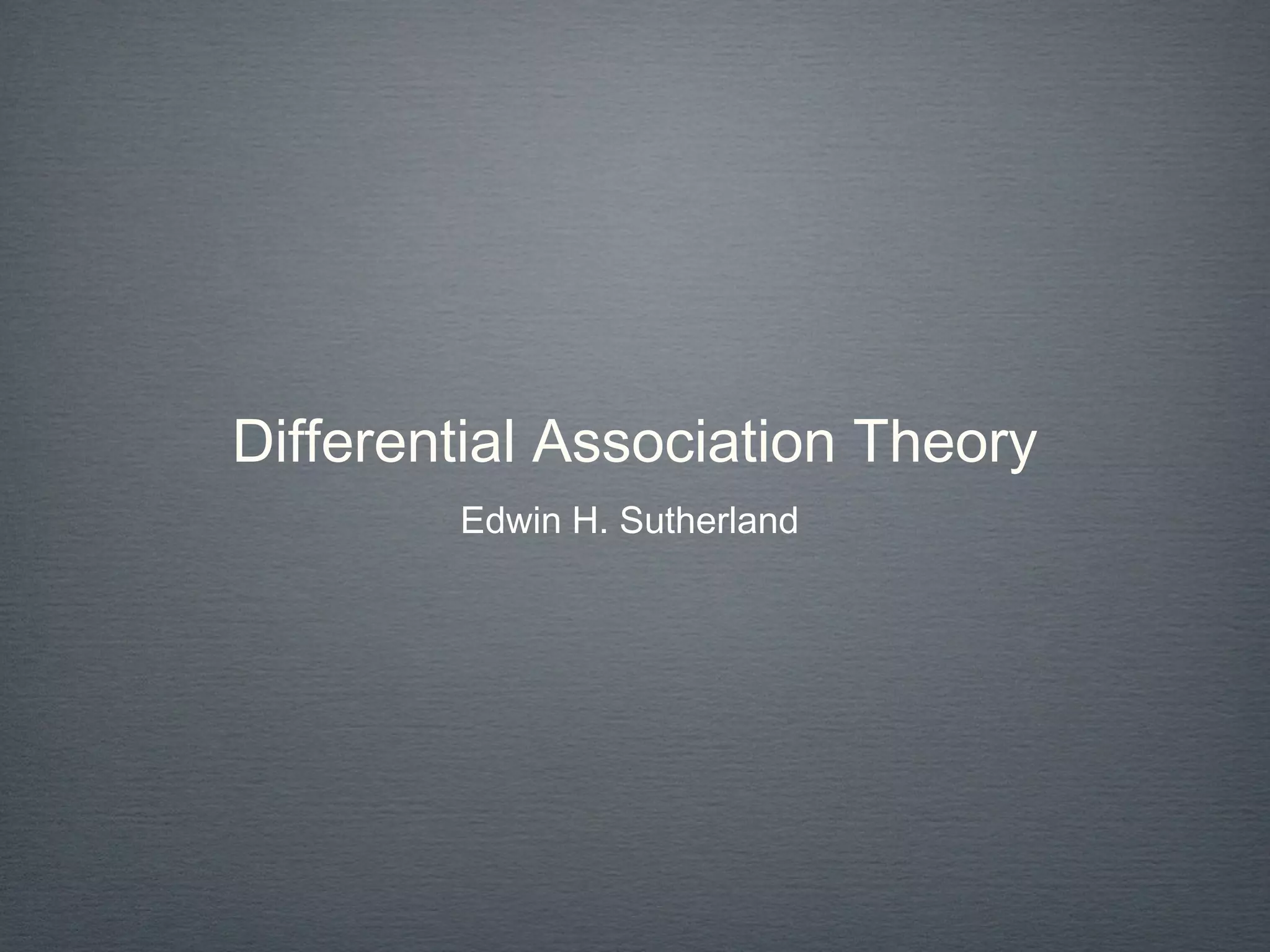 Differential Association Theory- Cunningham | PPT