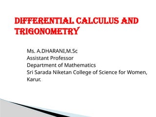 DIFFERENTIAL CALCULUS AND TRIGONOMETRY Dharani.pptx