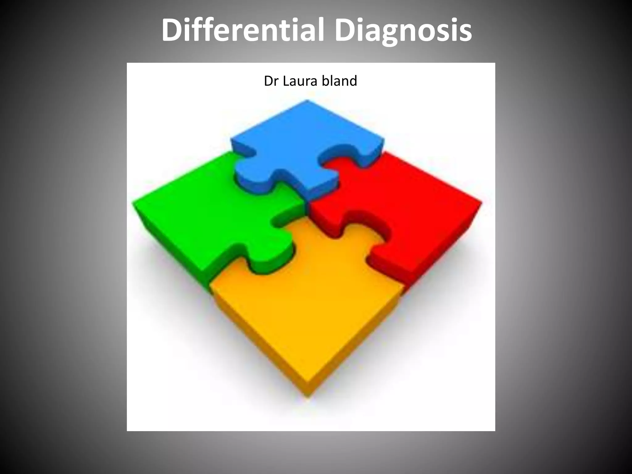 Lecture slides - Differential diagnosis | PPTX