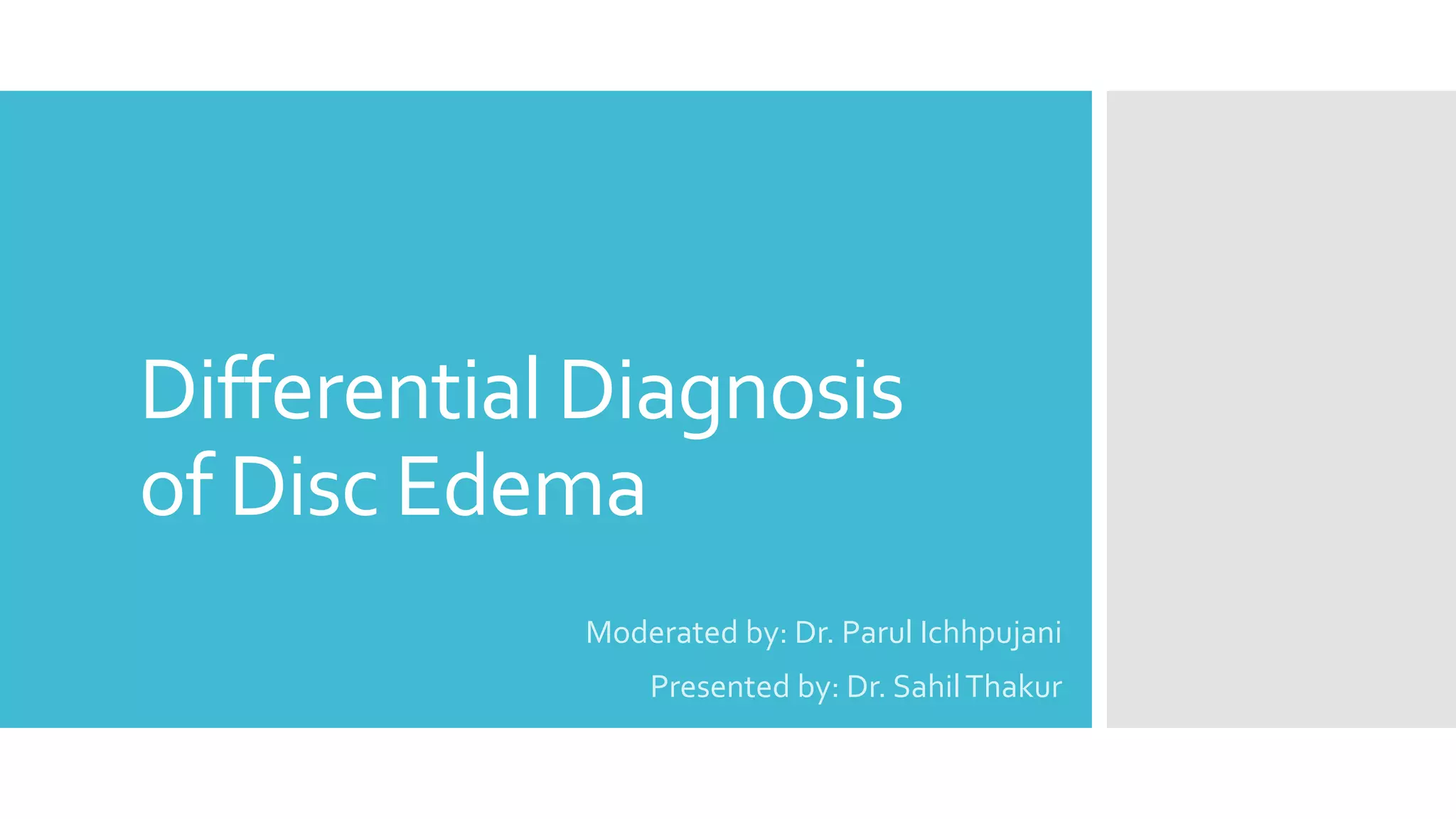 Differential Diagnosis of Disc Edema | PPTX | Eye and Vision Conditions ...