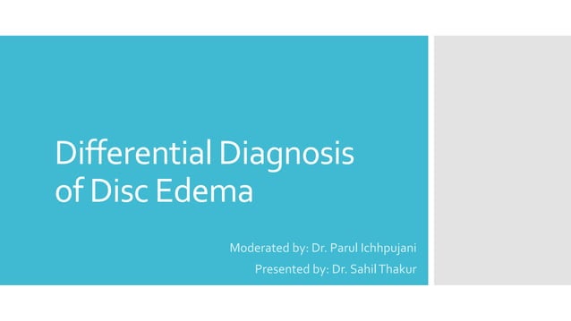 Differential Diagnosis of Disc Edema | PPTX | Eye and Vision Conditions ...