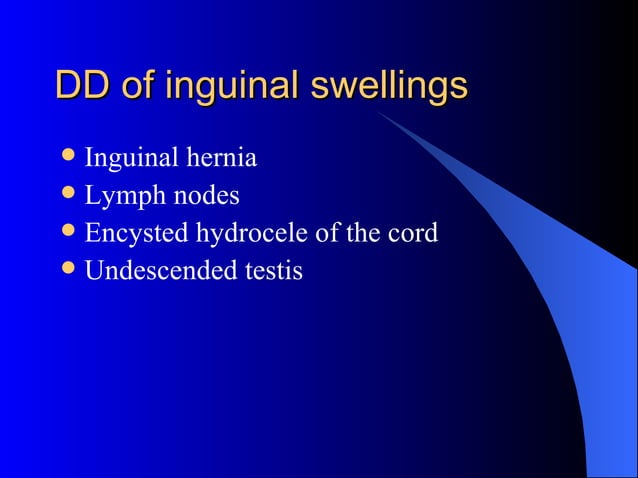 Differential diagnosis of groin swellings | PPT | Sexual Conditions ...