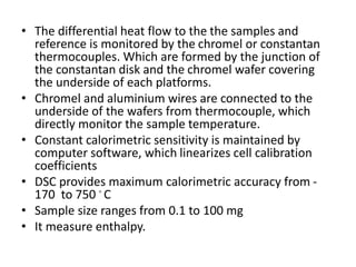 Differential scanning Colorimetry (DSC). | PPTX