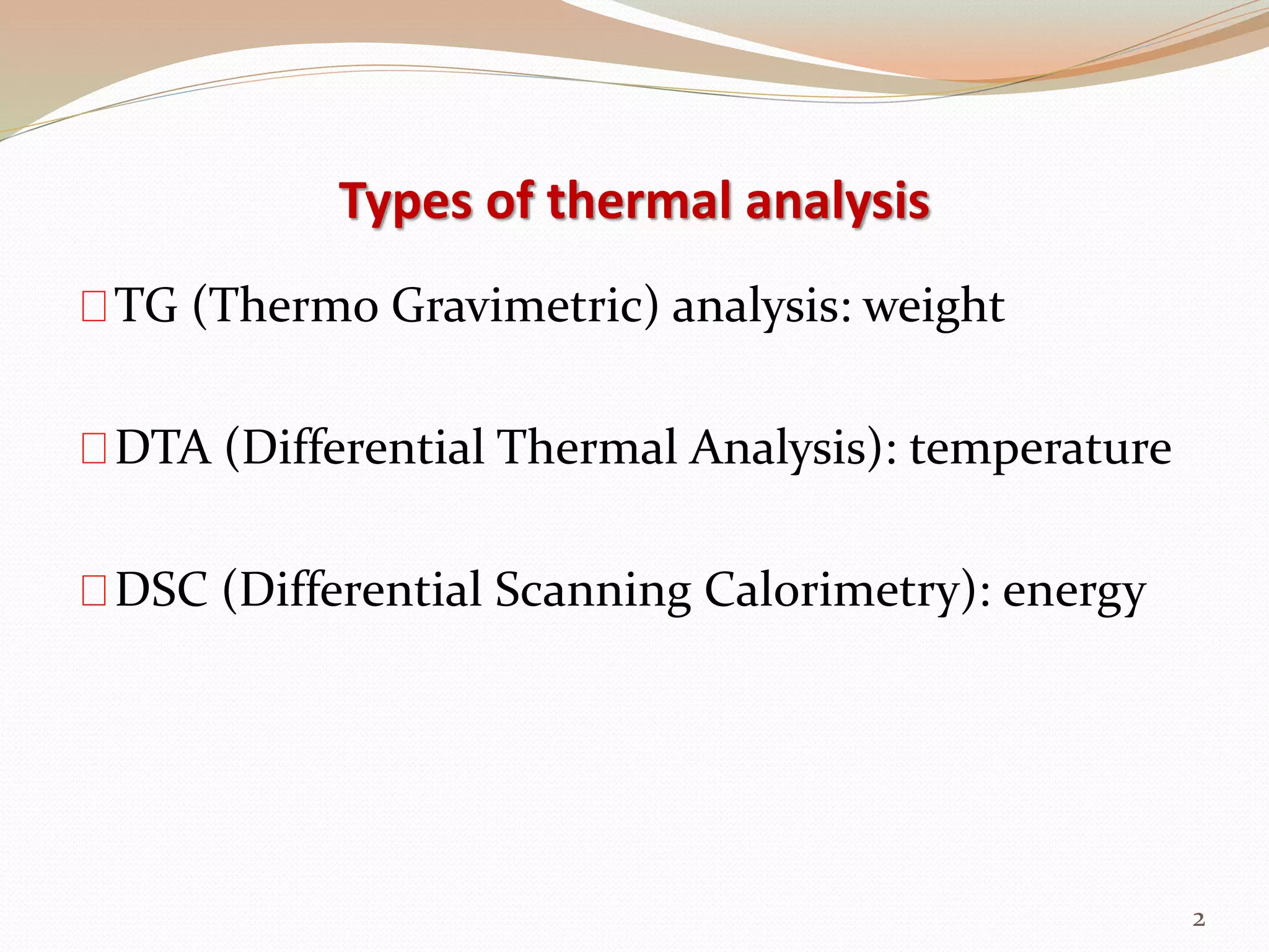 Differential thermal analysis & Differential Scanning Calorimetry | PPTX