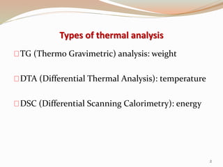 Differential thermal analysis & Differential Scanning Calorimetry | PPTX