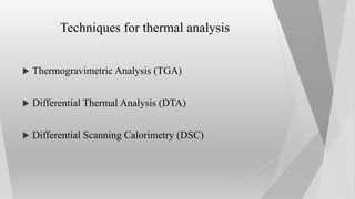 Differential thermal analysis | PPTX