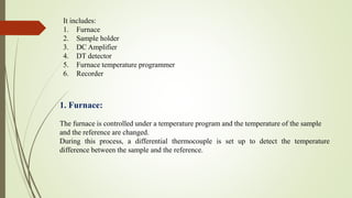 DIFFERENTIAL THERMAL ANALYSIS (DTA).pptx