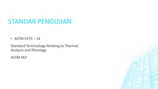 Differential thermal analysis - widyaningsih bungin sura' - 1406532974 ...