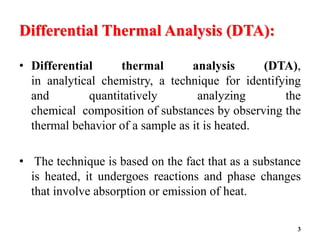 Differential thermal analysis(dta) | PPTX