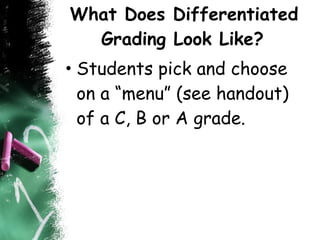Differentiated Grading Layering Slides | PPT | Homework and Study | Education