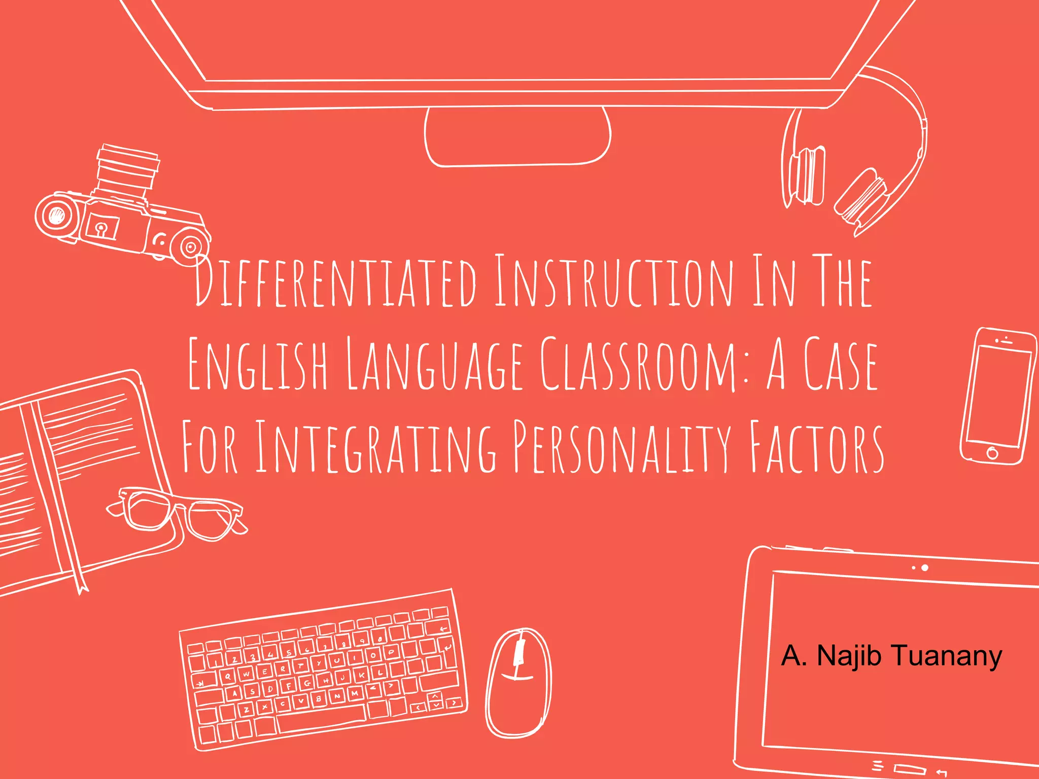 Differentiated instruction in the english language classroom a case for ...