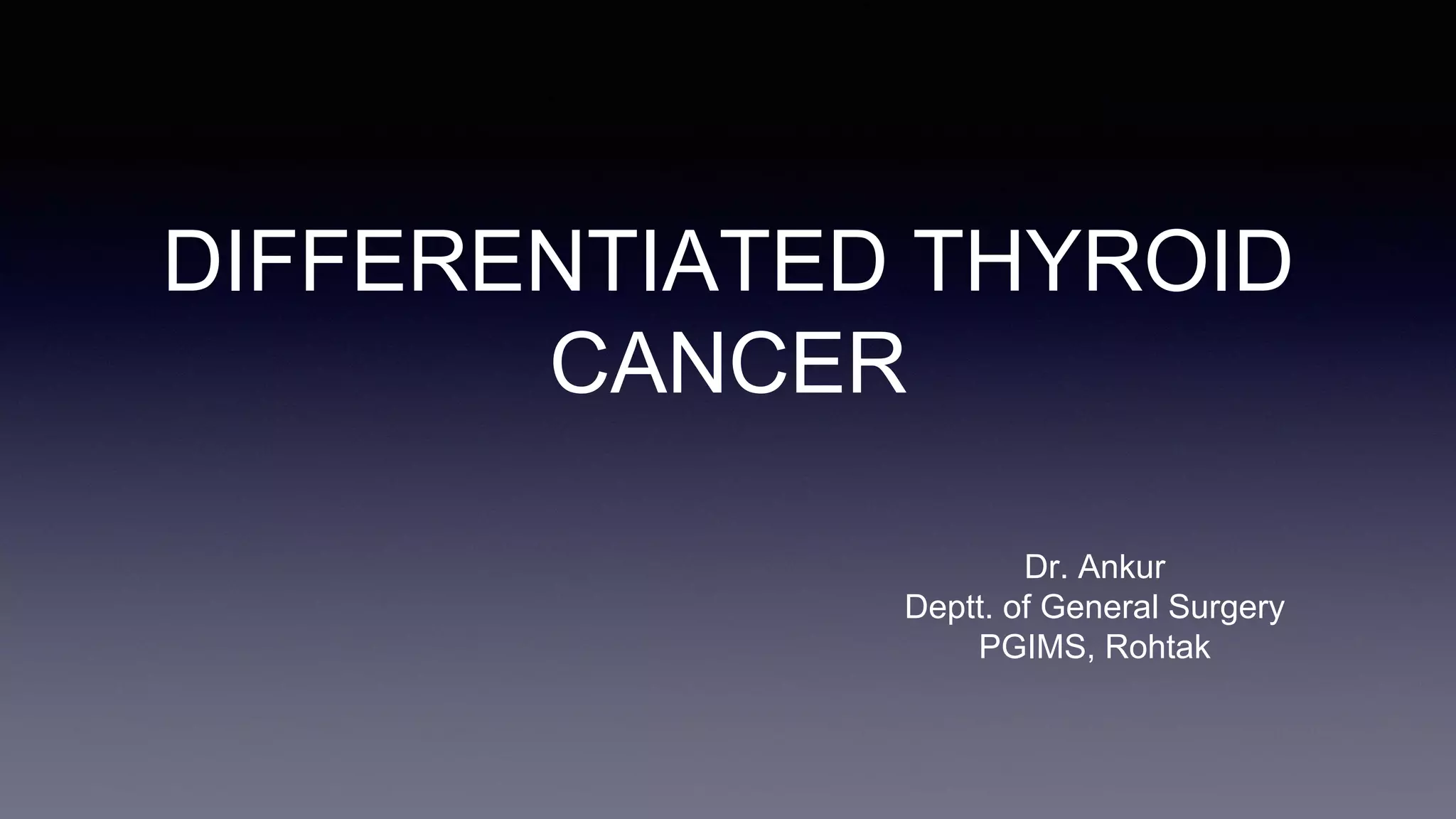 Differentiated thyroid carcinoma | PPT