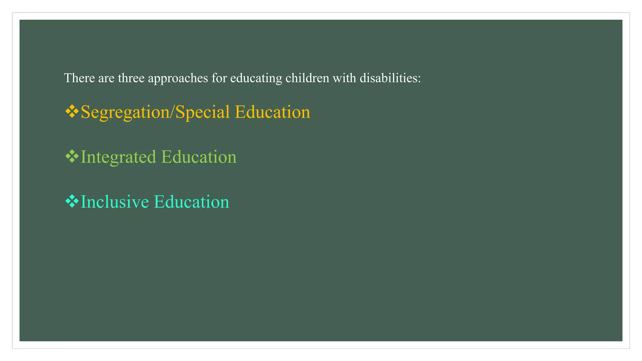 Differentiate Special, Integrated and Inclusive Education..pptx