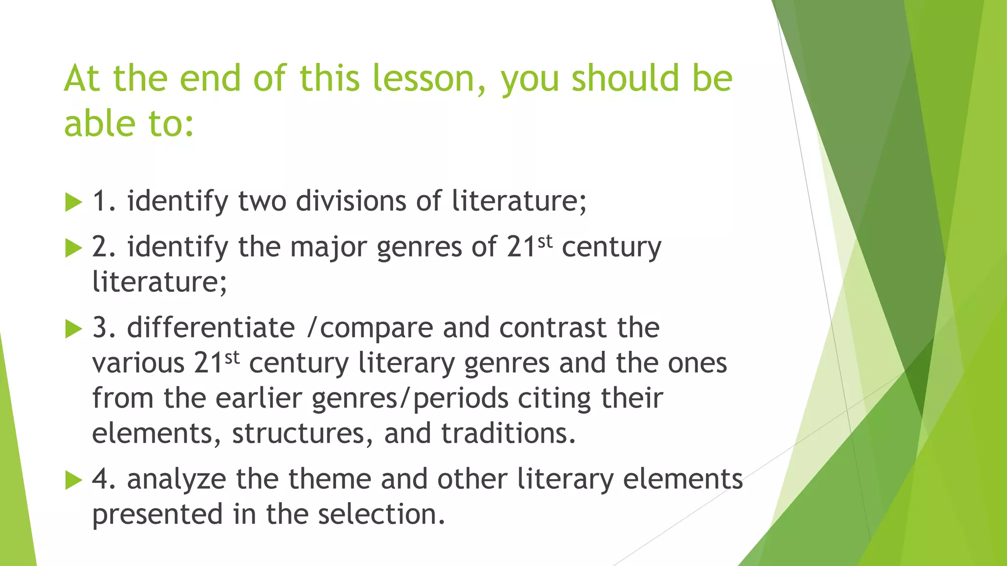 Differentiating 21st Century Literary Genres from Early Literary.pptx
