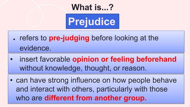 Differentiating BIas and Prejudice G-9 Presentation.pptx | Debated Sensitive Social Issues ...
