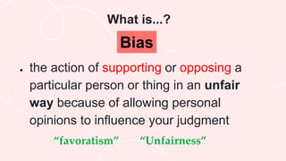 Differentiating BIas and Prejudice G-9 Presentation.pptx