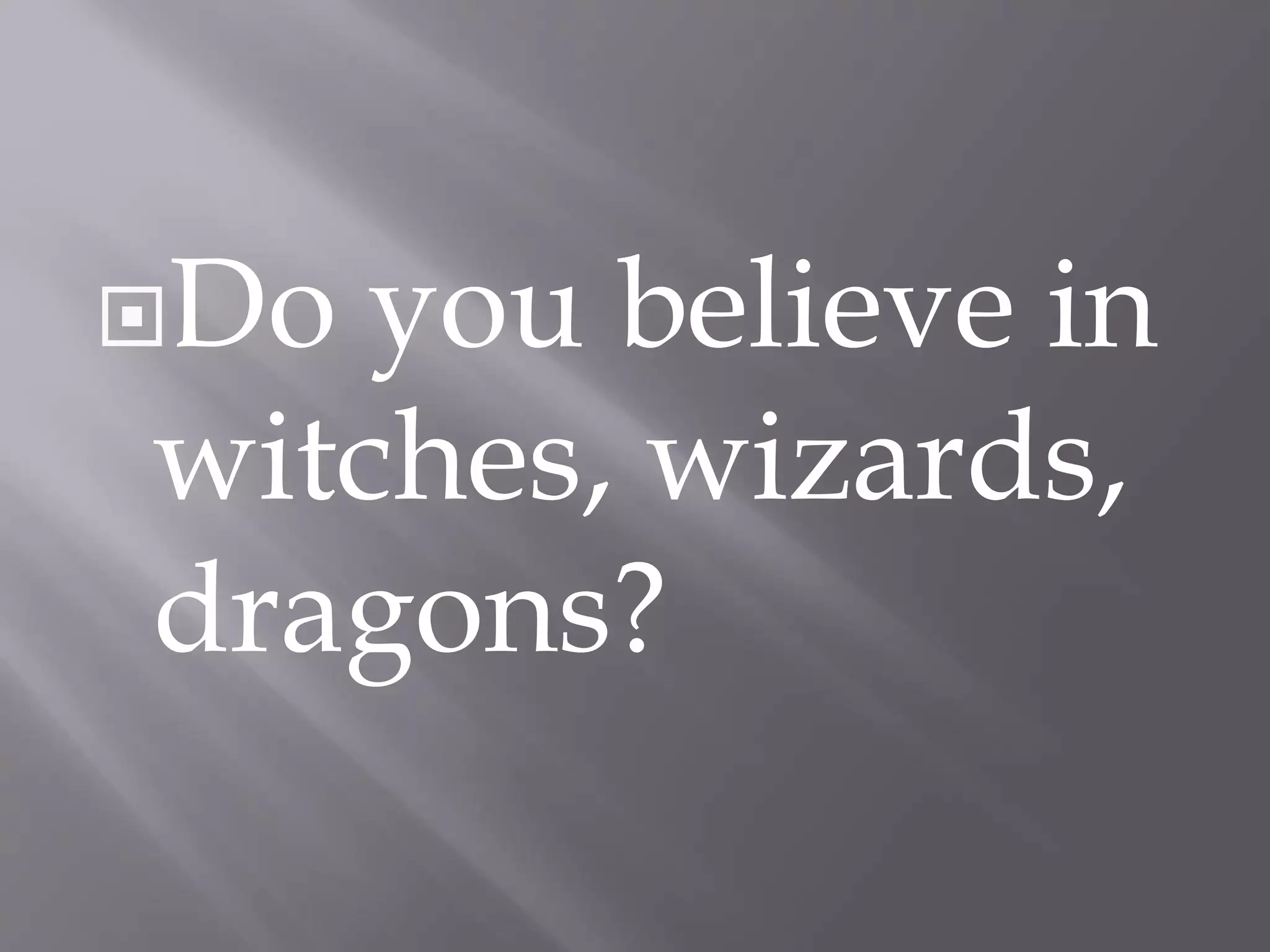 DIFFERENTIATING FANTASY FROM REALITY.pptx