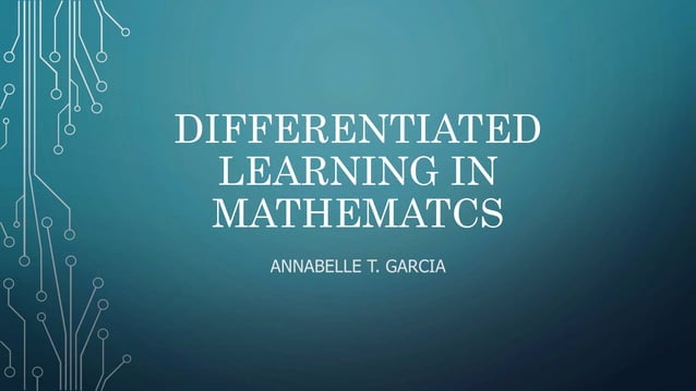 Differentiating Learning in Mathematics | PPTX | Educational Assessment | Education