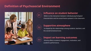 Differentiating the Classroom Environment Psychosocial Aspect.pptx
