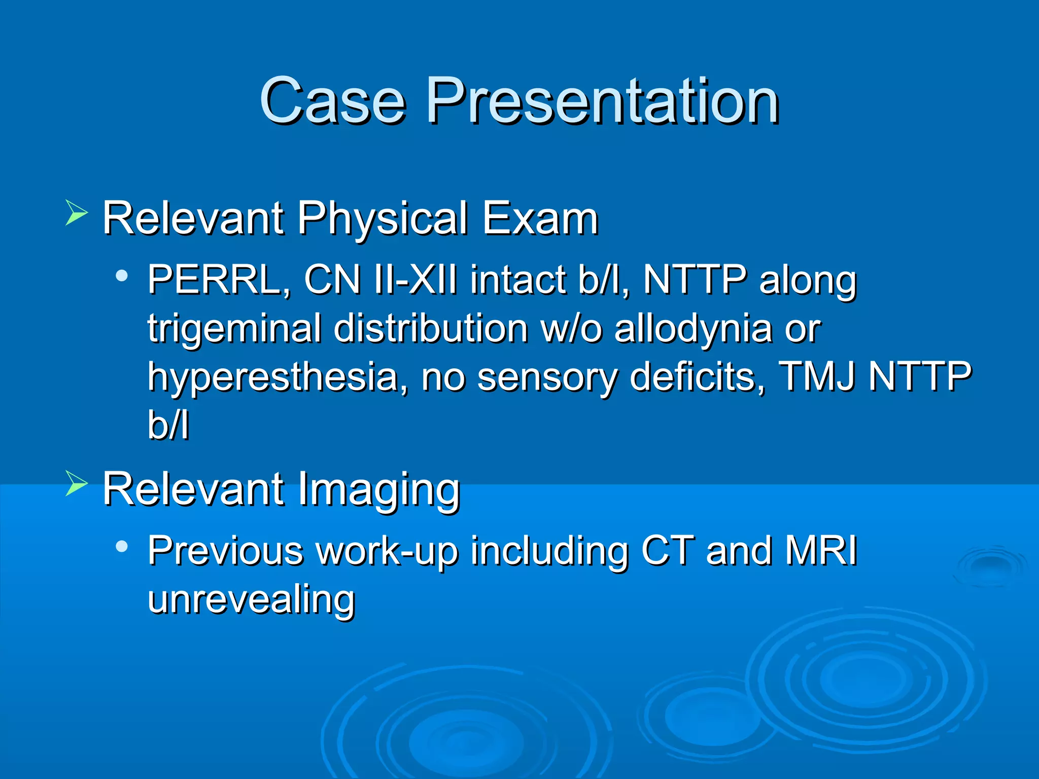 Differentiating trigeminal neuropathy from trigeminal neuralgia | PPT