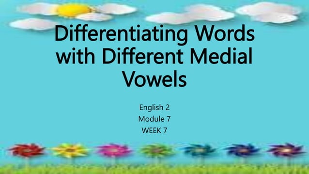 Differentiating Words with Different Medial Vowels - Copy.pptx