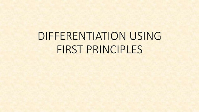 Differentiation by first principles | PPTX | Physics | Science