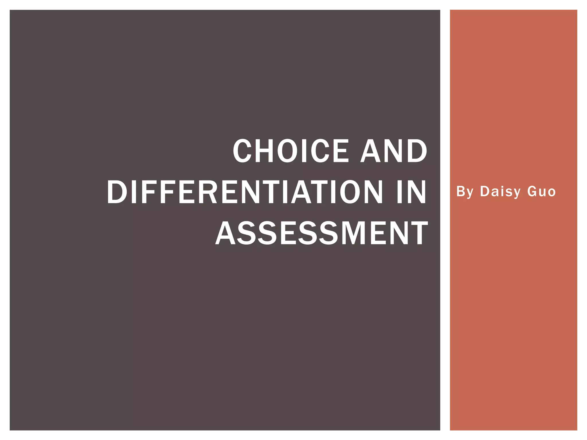 Differentiation in Assessment_Daisy Guo | PPT