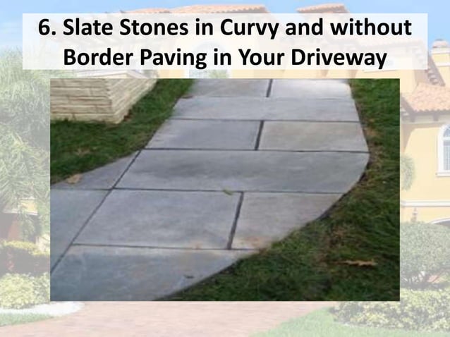 10 Tips That Make Your Driveway 10 Times More Attractive | PPT