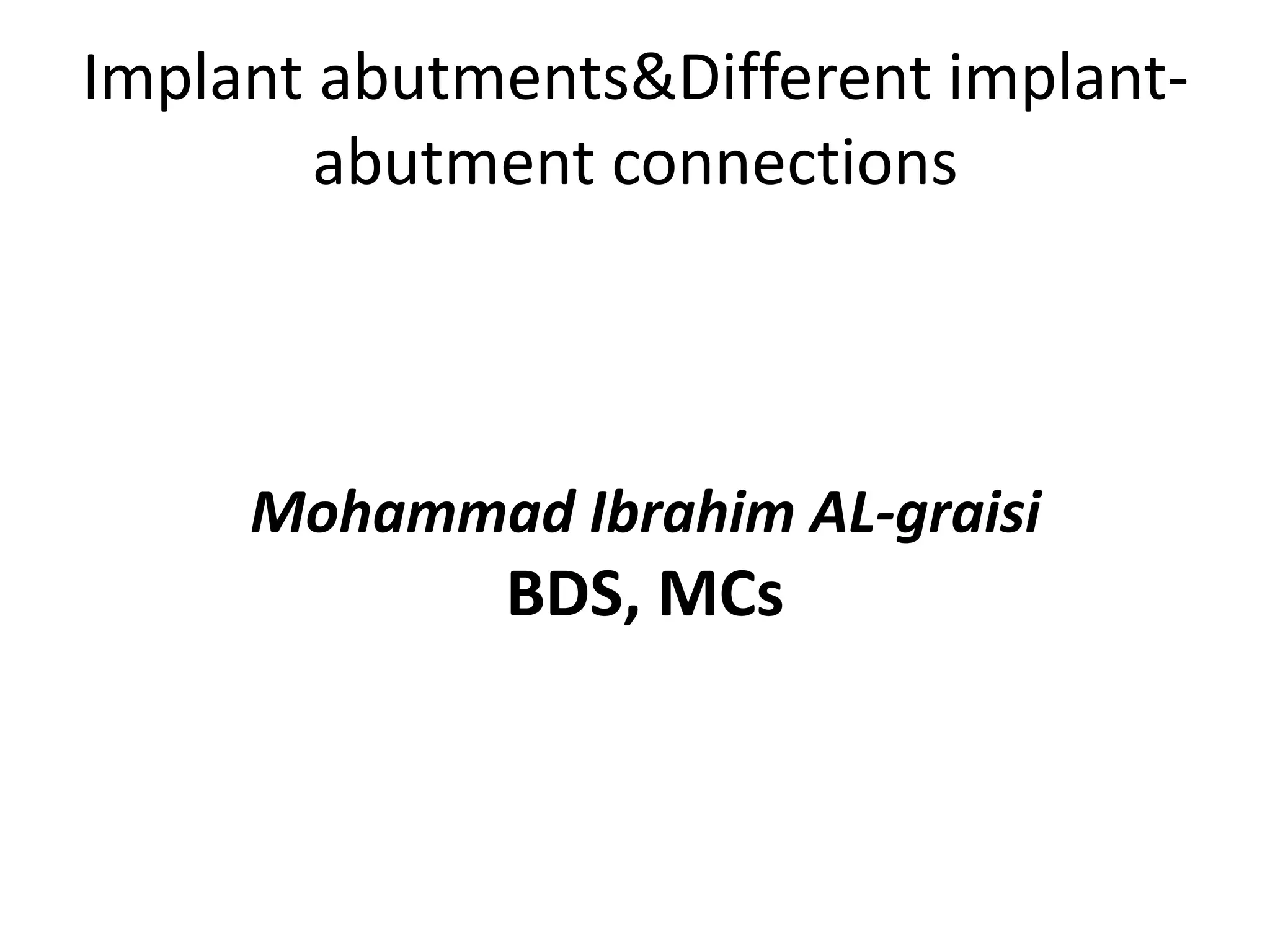 Different implant abutment connections | PPTX