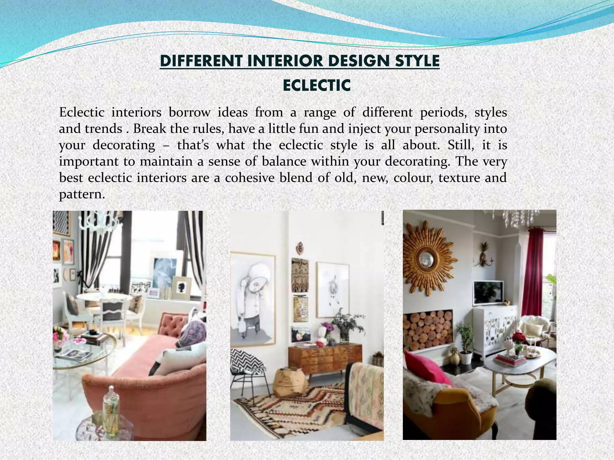 Different interior Styles | PPTX