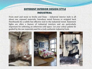 Different interior Styles | PPTX