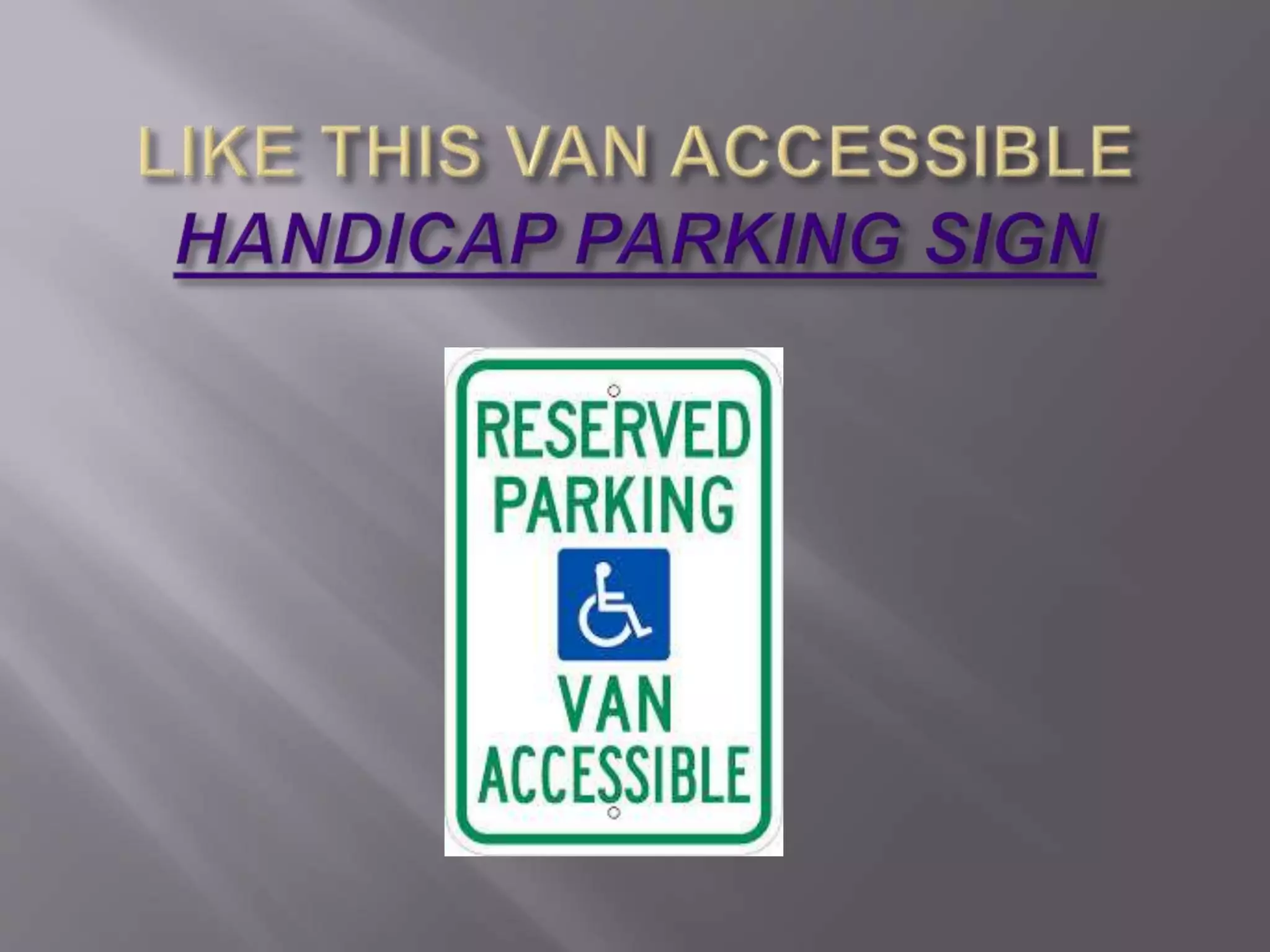 Different Kinds of ADA parking signs and handicap | PPT