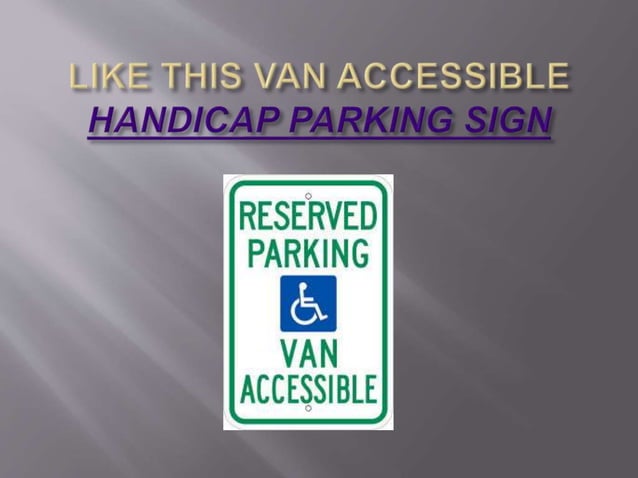 Different Kinds of ADA parking signs and handicap | PPT
