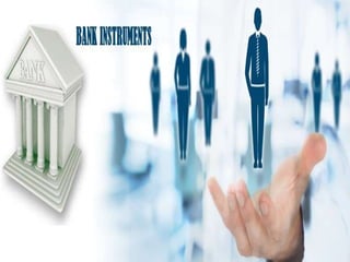 Different Kinds of Banking Instruments | PPTX